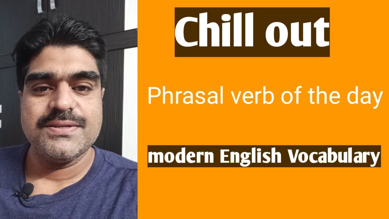 Chill Out Phrasal Verb Spoken English Through Telugu Telugu chill-out-phrasal-verb-spoken-english-through-telugu-telugu