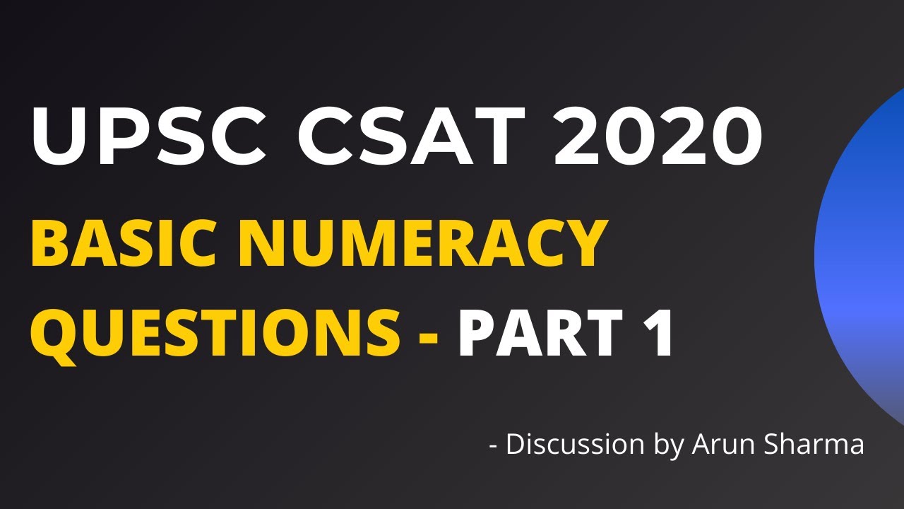 UPSC CSAT 2020 Basic Numeracy Questions Solutions- Part 1 - YouTube