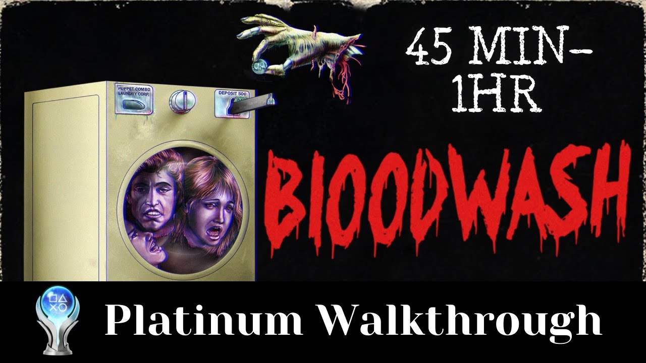 Bloodwash Platinum Walkthrough Part 1 - YouTube