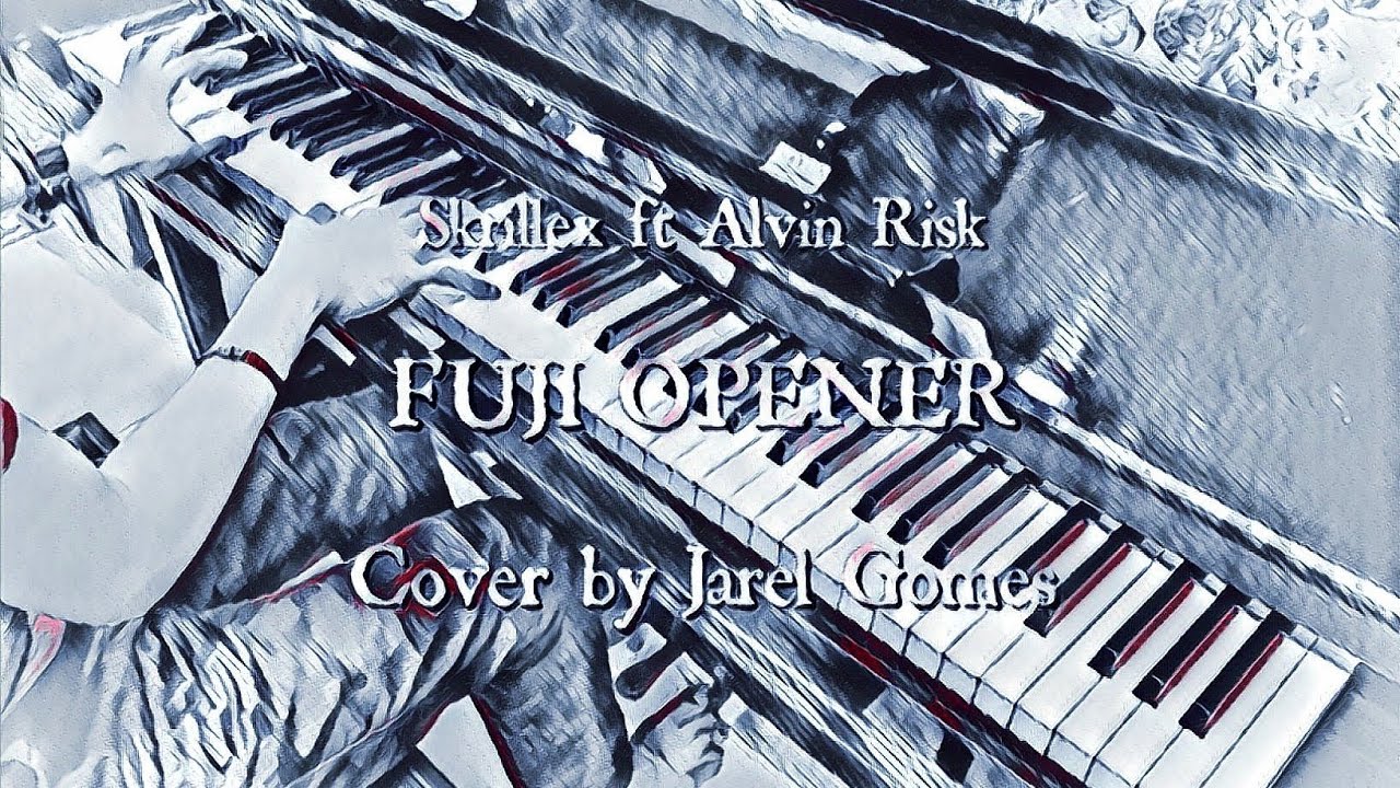 Skrillex ft Alvin Risk - Fuji Opener (Jarel Gomes Piano) - YouTube