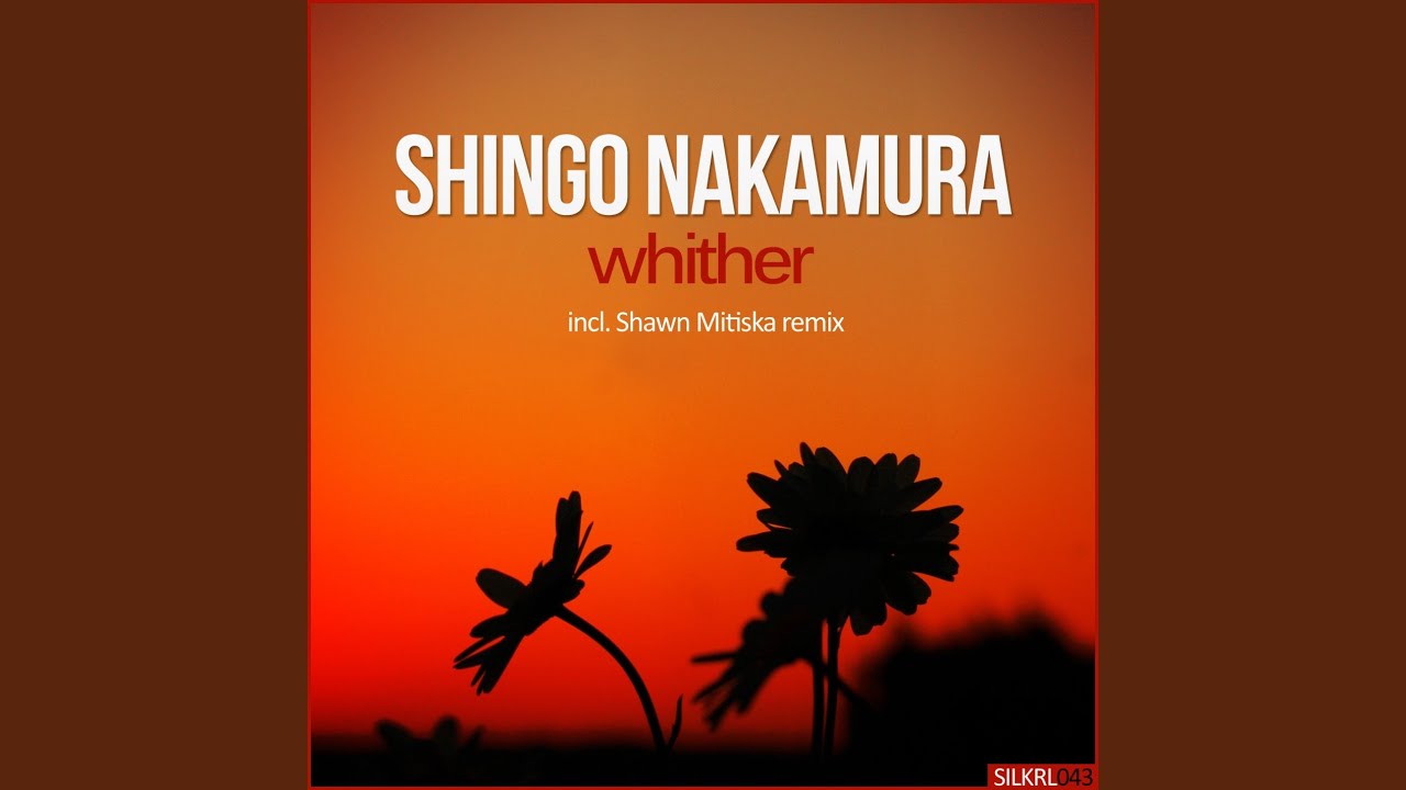 Whither (Shawn Mitiska Remix) - YouTube