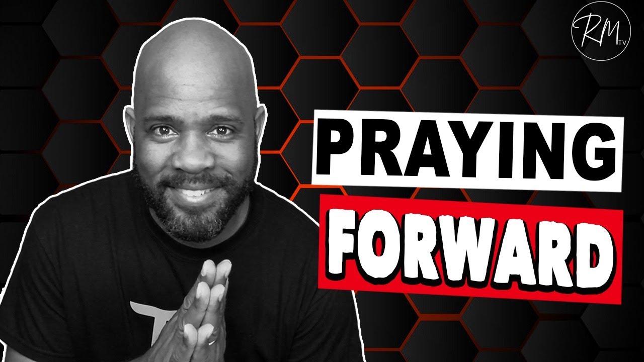 PRAYING FORWARD - Revelation Moment TV - YouTube