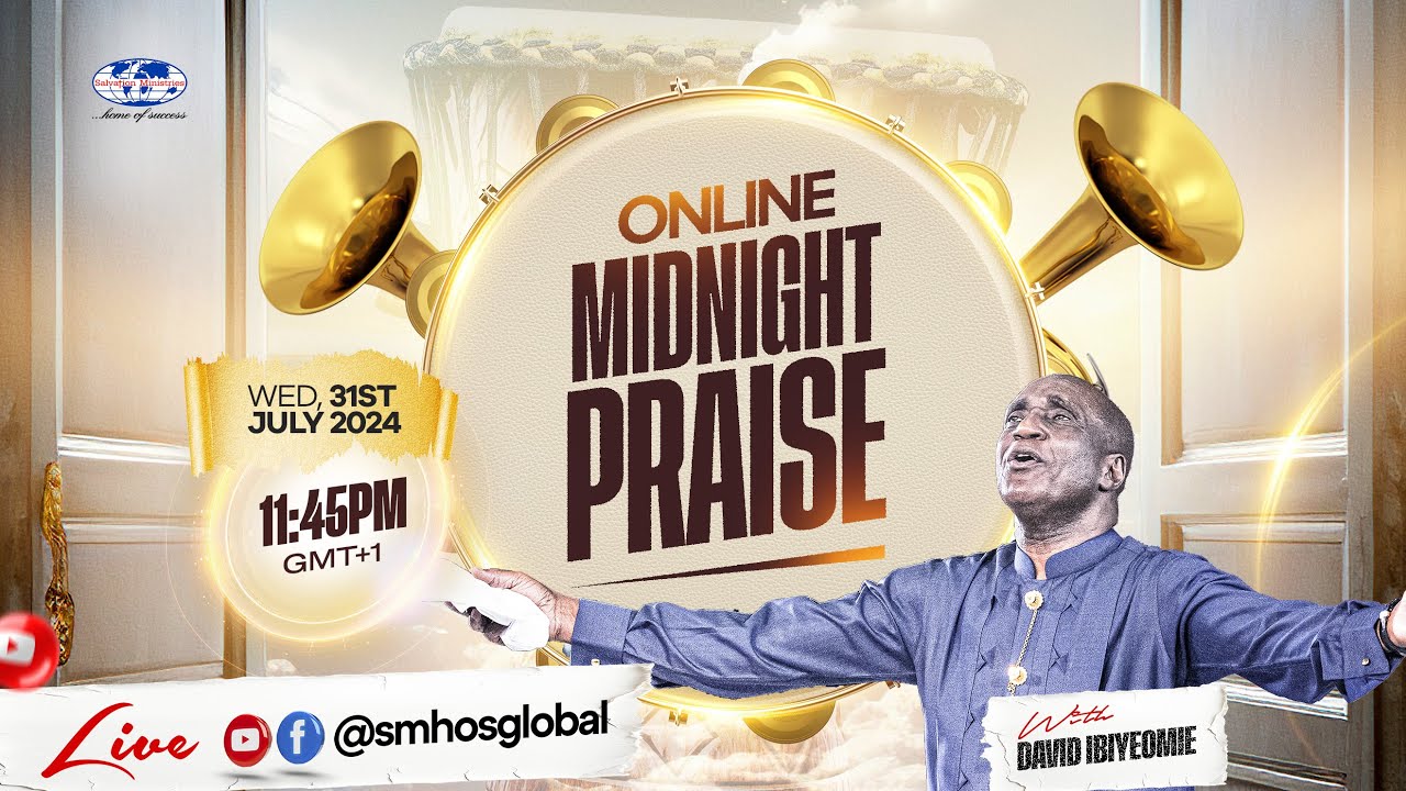 Online Midnight Praise | Wednesday, 31st July 2024 - YouTube