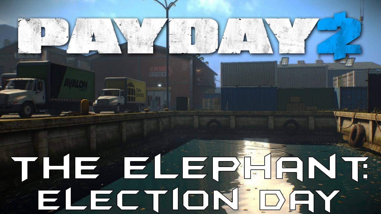 Payday 2 - The Elephant: Election Day - YouTube