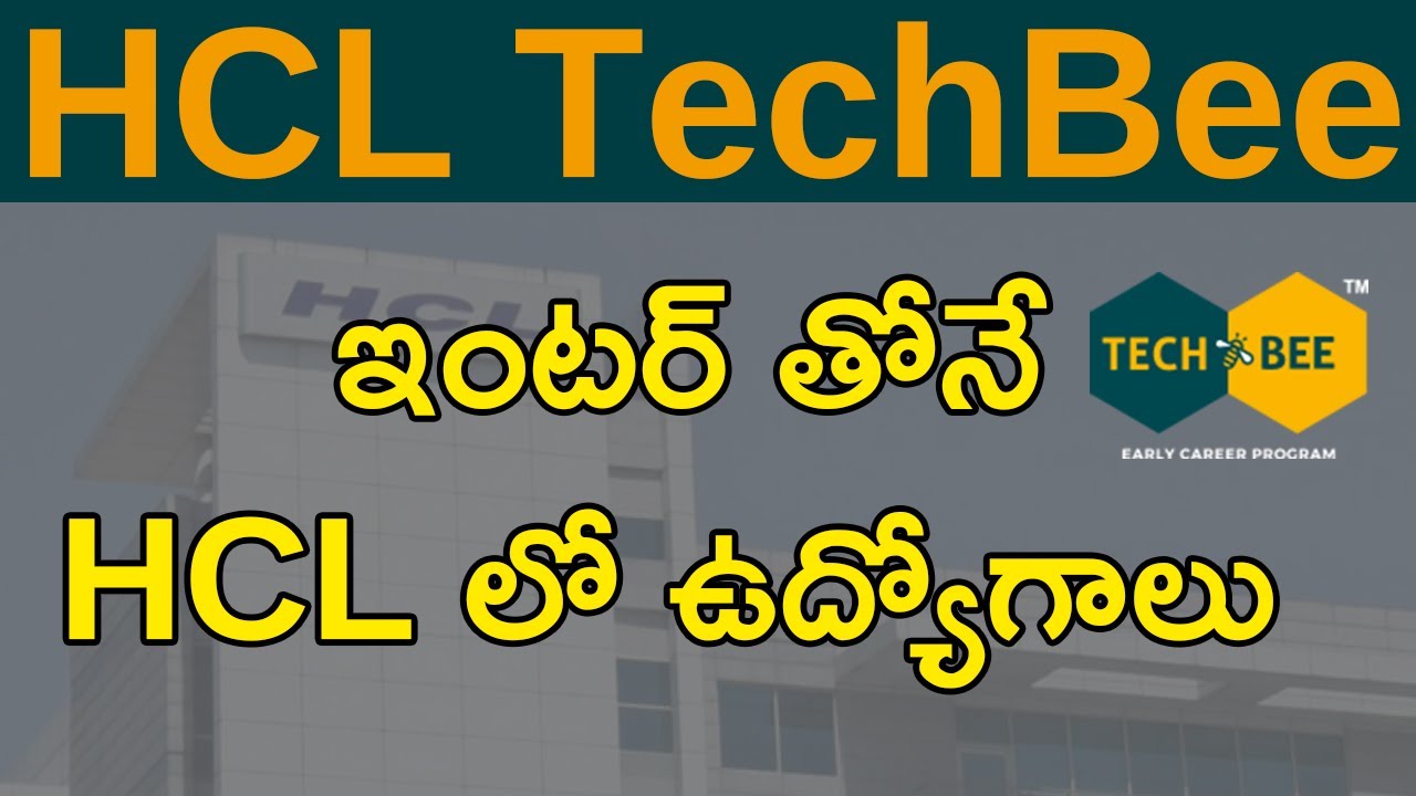 HCL Tech Bee Early Career Program 2021 in Telugu | Eligibility ...