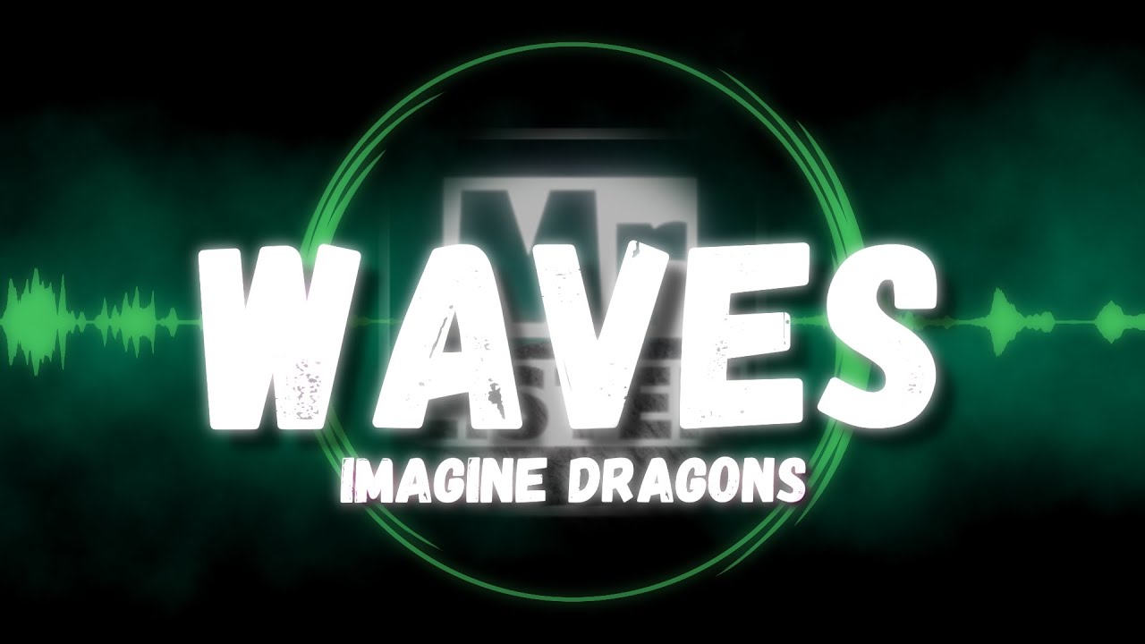 Imagine Dragons - Waves (Lyrics) - YouTube