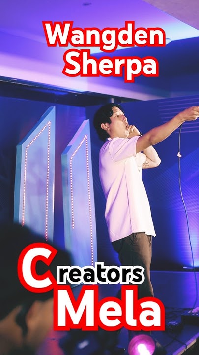 Wangden Sherpa- Mayalu | Creators Mela 2025 - YouTube