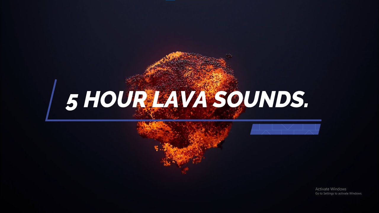 5 Hour Lava Sounds, For SLEEP, RELAX, CALMNESS. - YouTube