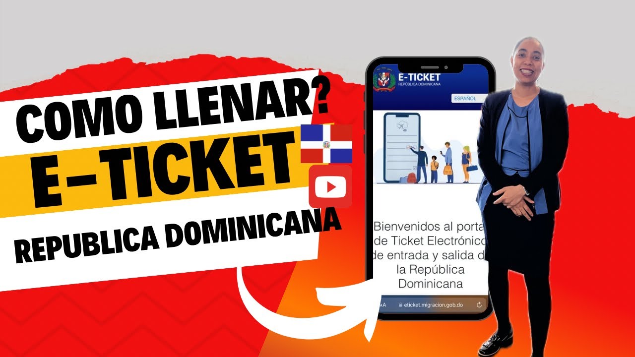 Cómo llenar el E-TICKET de migración? | República Dominicana 2024 🇩🇴 ...