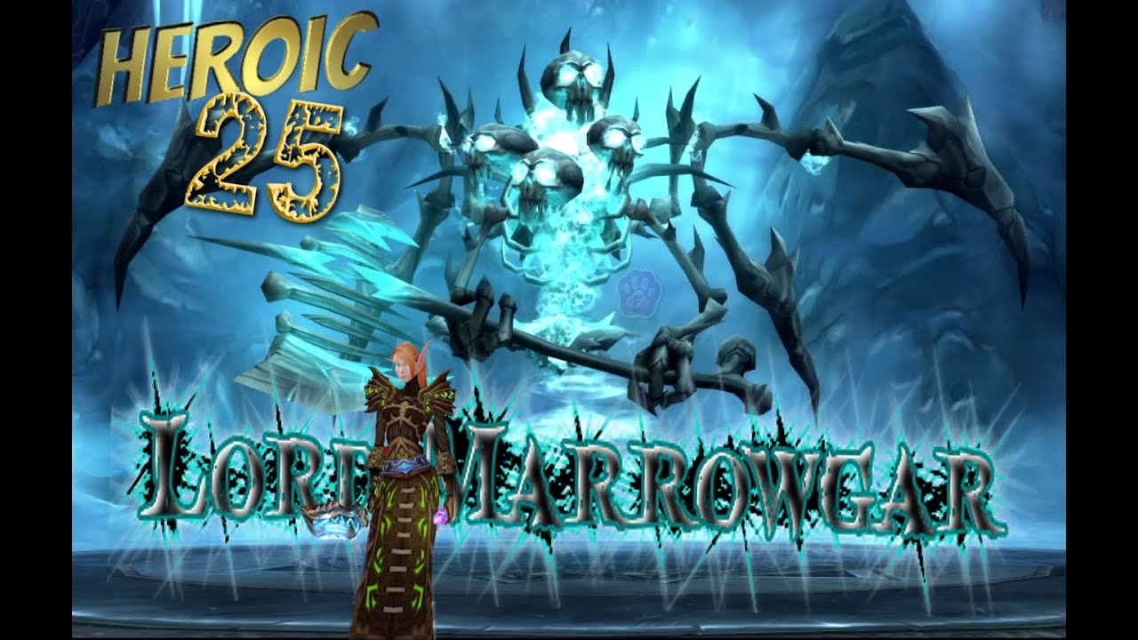 World of WarCraft: HEROIC 25 - Lord Marrowgar - Wrath of the Lich King ...