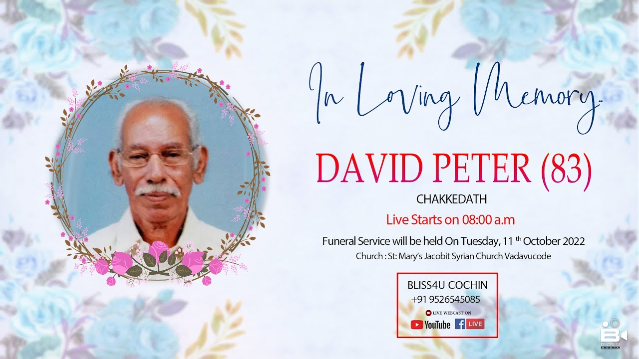 DAVID PETER (83) II FUNERAL SERVICE || #Bliss4ucochin - YouTube
