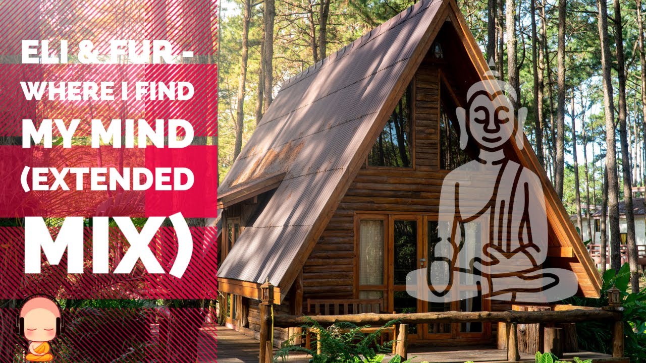 🍁🪱 Eli & Fur - Where I Find My Mind (Extended Mix) 🛖 | 🎵 Un Viaje ...