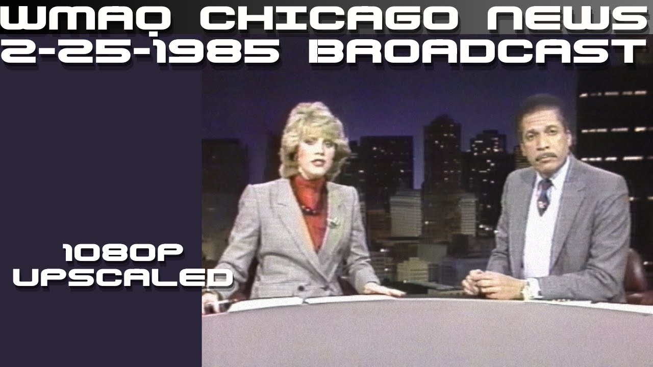 WMAQ 5 Chicago News remastered from February 25, 1985 - YouTube