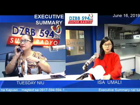 Executive Summary | DZBB 594 - June 16, 2019 [FATHERS DAY] - YouTube