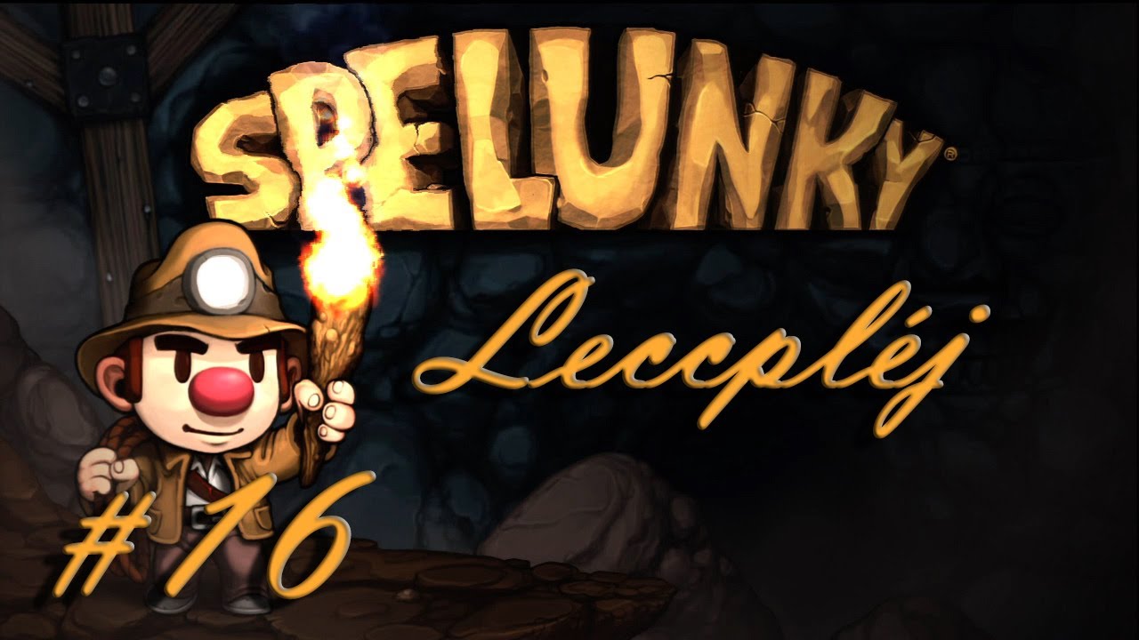 Leccpléj Spelunky - 16. rész: Jetpack FTW [Let's Play HUN] - YouTube