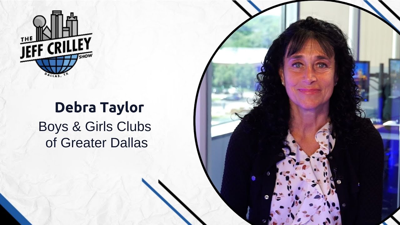 Debra Taylor, Boys & Girls Club of Greater Dallas | The Jeff Crilley ...