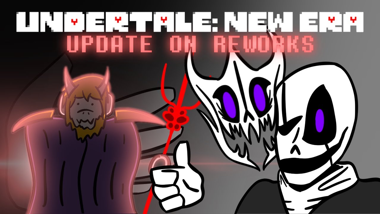 [Undertale: New Era] Update on New Era's reworks - YouTube