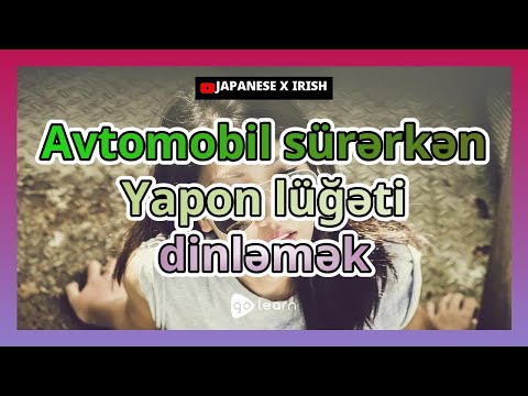 Avtomobil sürərkən Yapon lüğəti dinləmək | Golearn