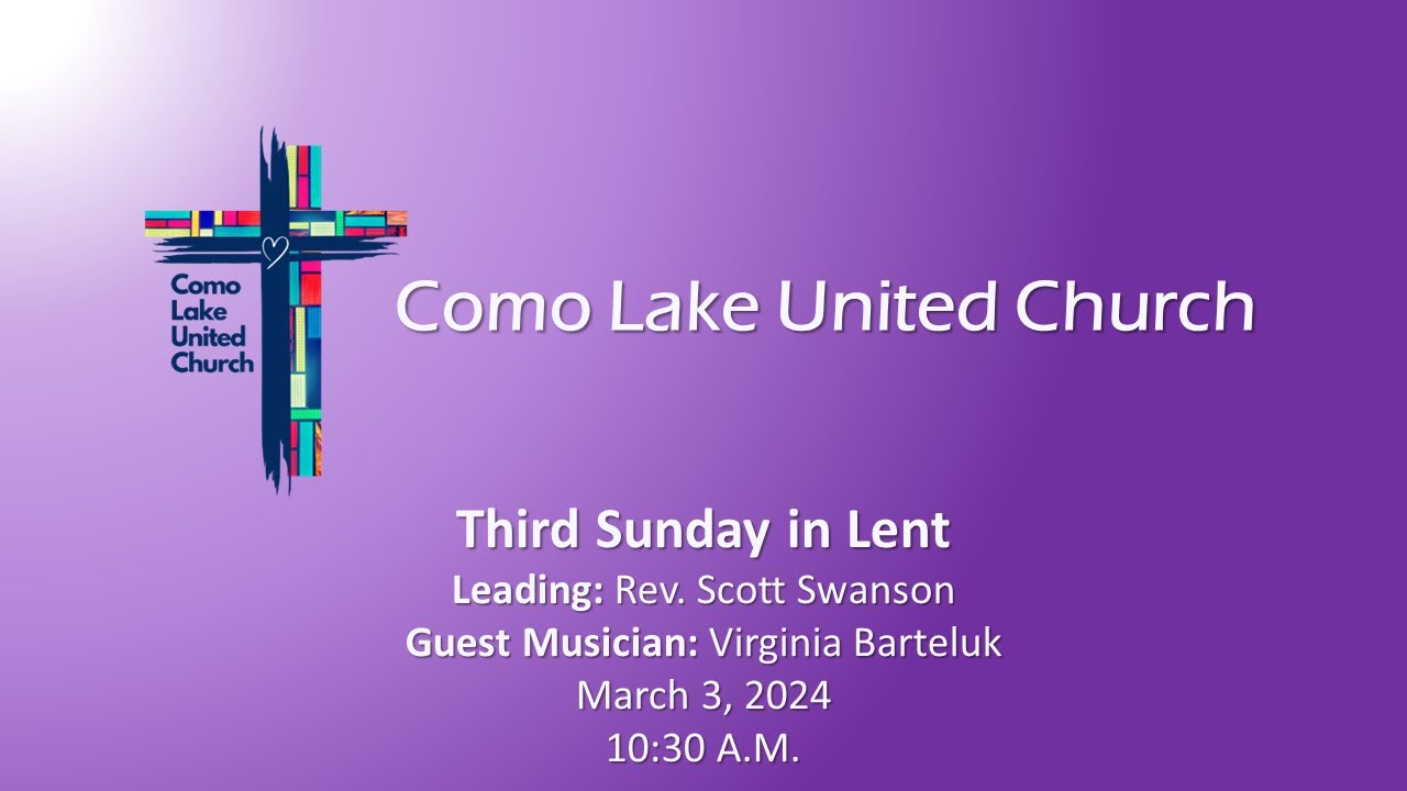 Como Lake United Church's Sunday Worship, March 3rd, 2024 - YouTube