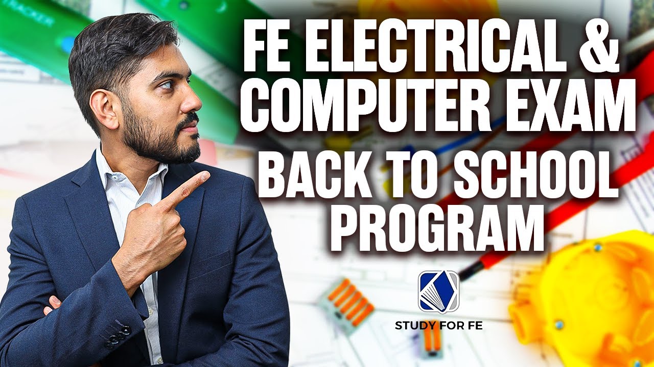FE Electrical & Computer Back to School Program: Everything You Need to ...