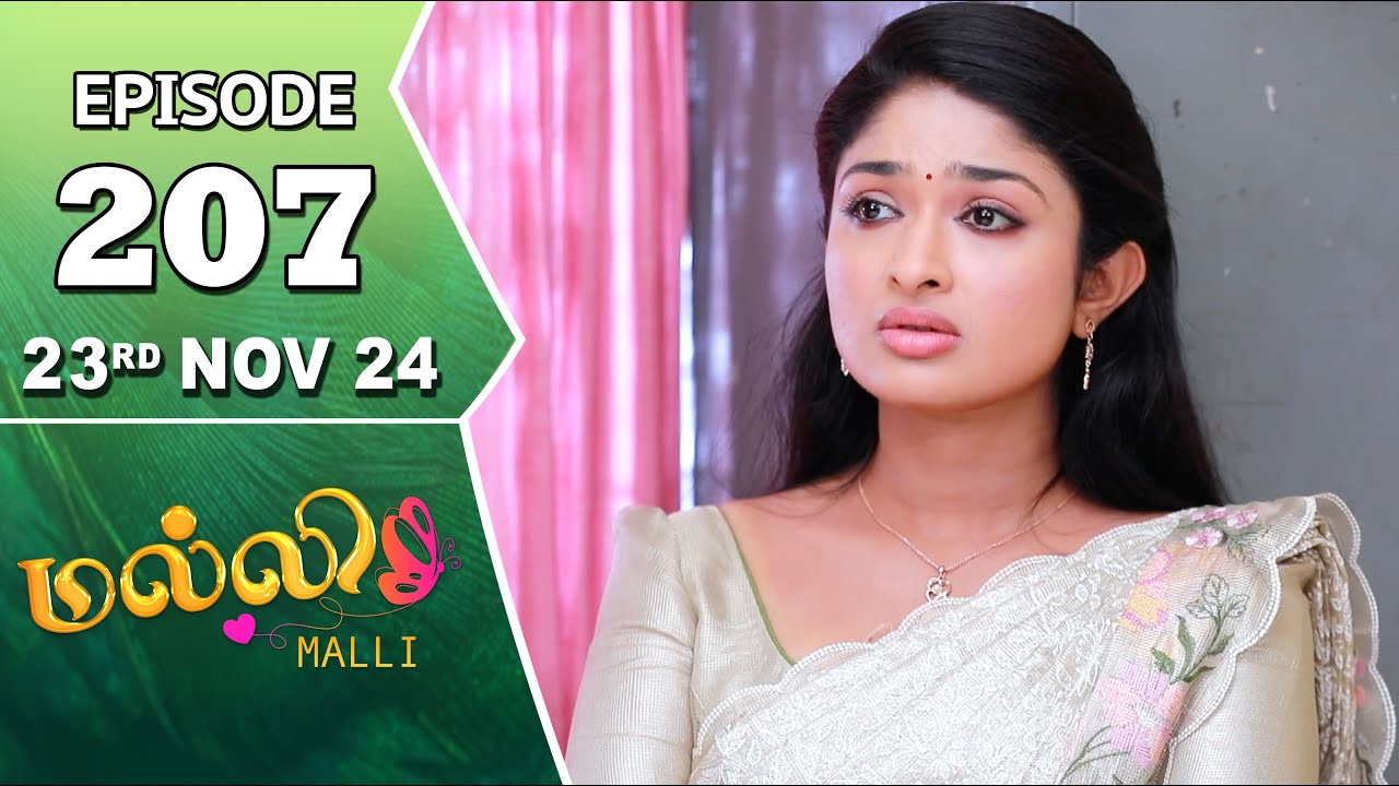 Malli Serial | Episode 207 | 23rd Nov 2024 | Nikitha | Vijay | Saregama ...