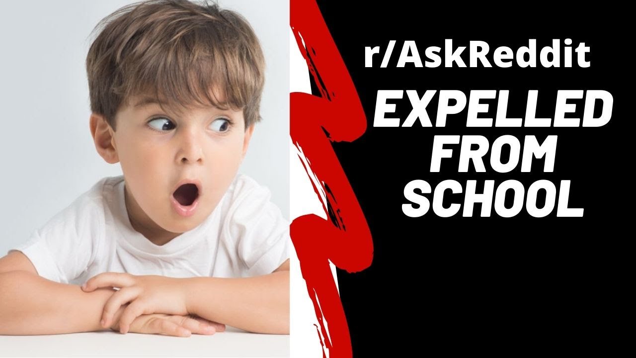 How THAT KID Got EXPELLED From School AskReddit YouTube how-that-kid-got-expelled-from-school-askreddit-youtube
