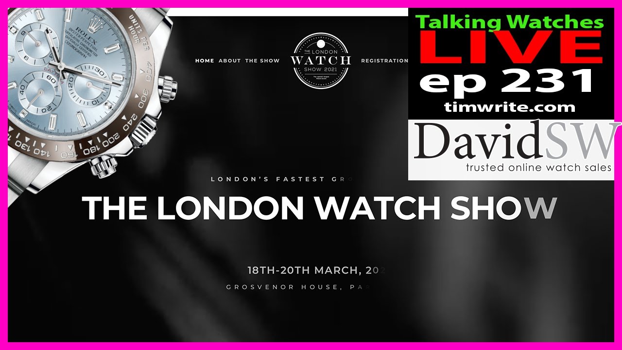 ep231 - London Watch Show 2022 Countdown Begins NOW - YouTube