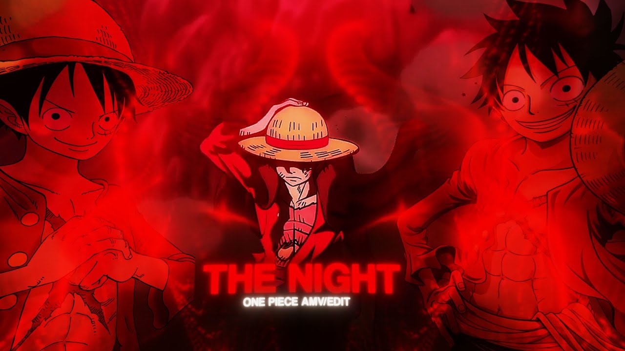 Living Life In The Night I Luffy One Piece [AMV/Edit] | @6ft3 remake ...