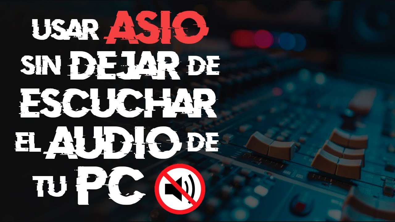 USAR ASIO SIN DEJAR DE ESCUCHAR MI PC | asio4all solución definitiva tutorial de audio - YouTube