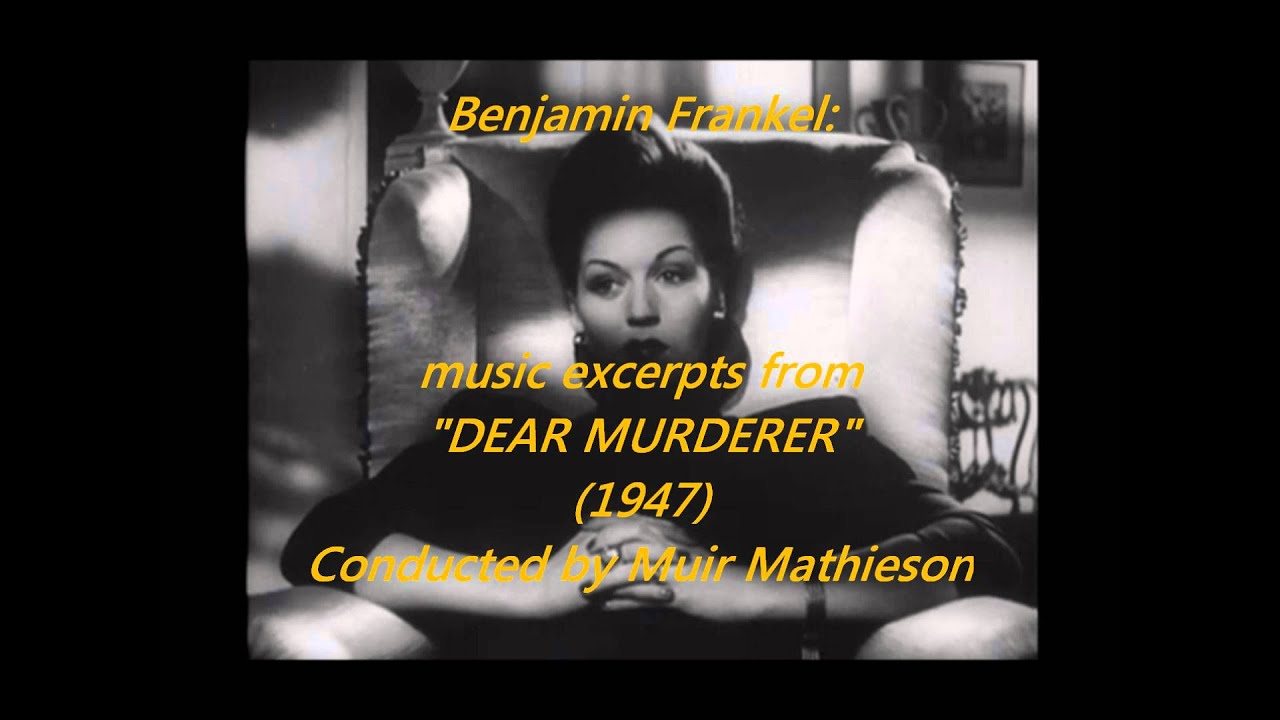 Benjamin Frankel: music from "Dear Murderer" (1947) - YouTube