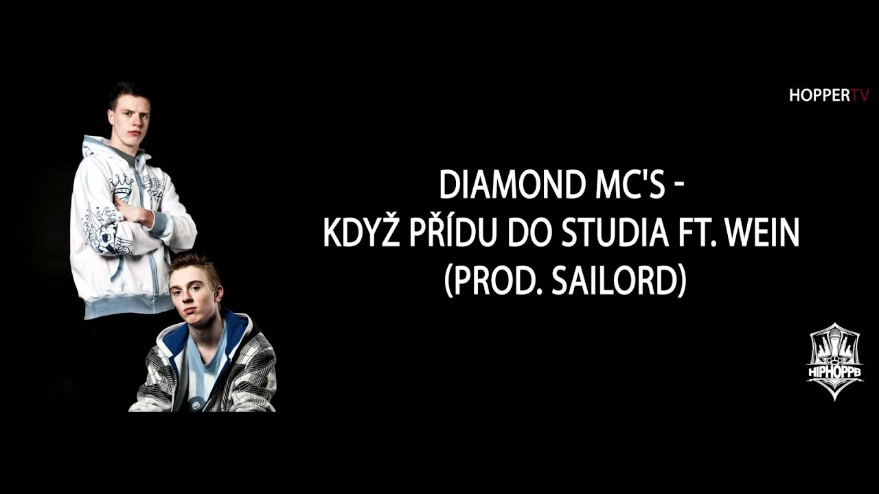 Diamond MC's - Když přídu do studia ft. Wein (prod. Sailord) - YouTube ...