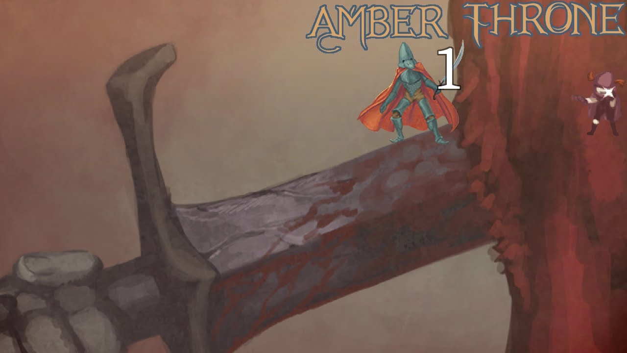 I "NEVER" DIE IN THIS GAME -- Let's Play The Amber Throne Pt.1 - YouTube