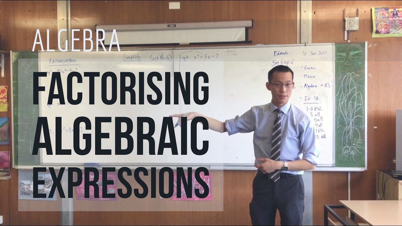 Factorising Algebraic Expressions (1 of 3: Grouping) - YouTube