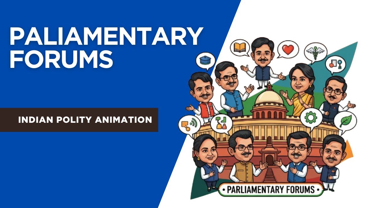 Parliamentary Forums | Indian Polity Laxmikanth Animation | UPSC, PCS ...