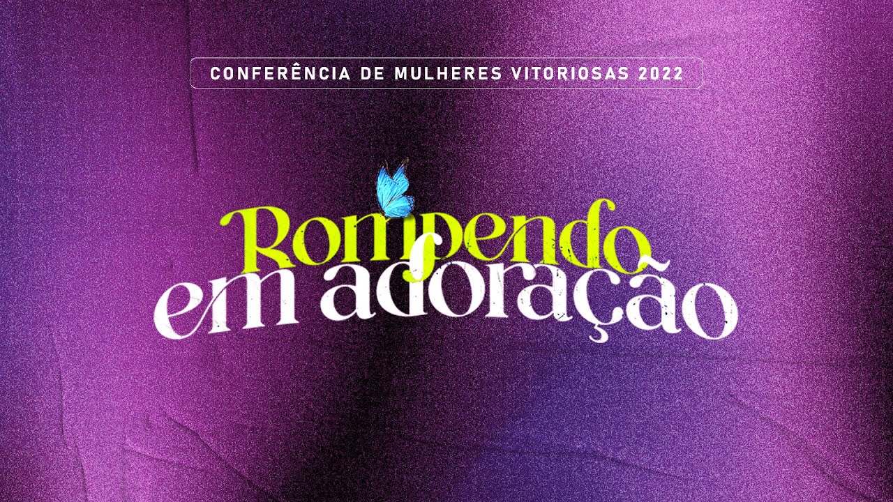 Conferência das Mulheres | Natalie Pinheiro, Eyshila & Danielle ...