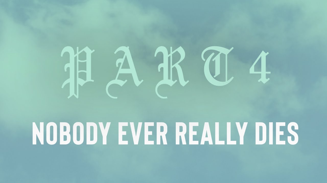 Nobody Ever Really Dies | After Death: A New Message Compilation (Part ...
