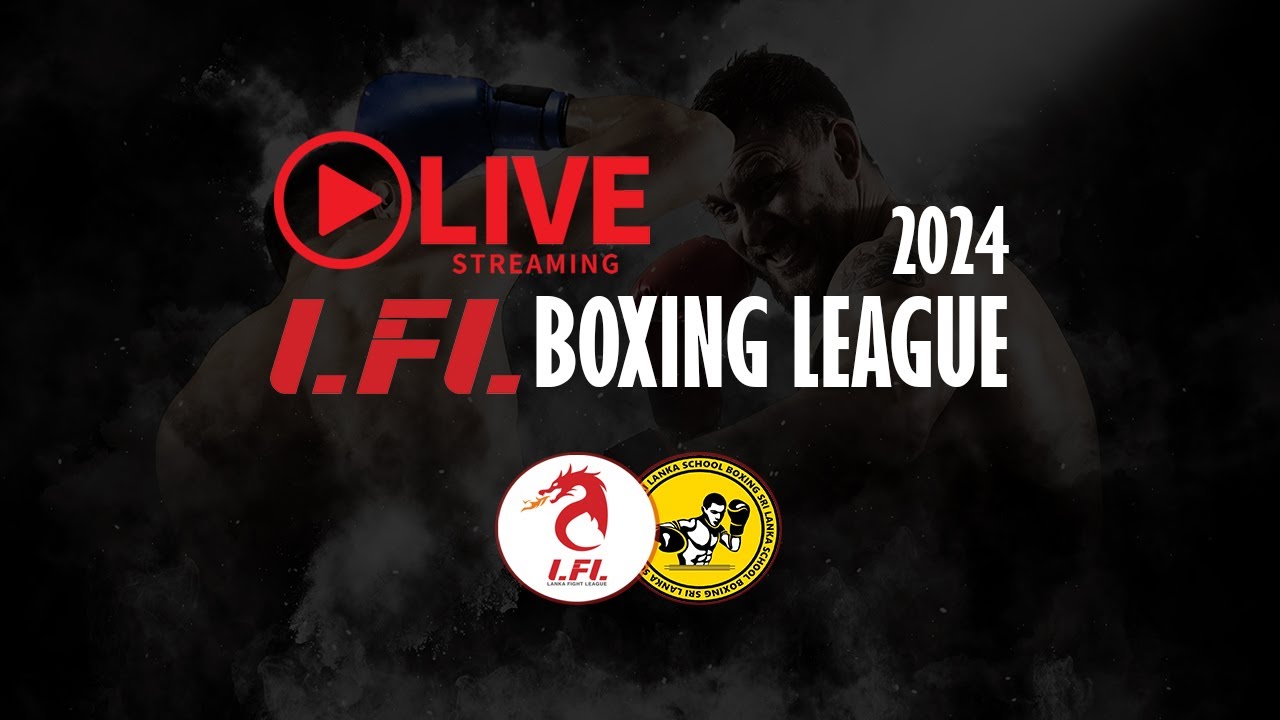 LFL Boxing League 2024 | Lanka Fight League - YouTube