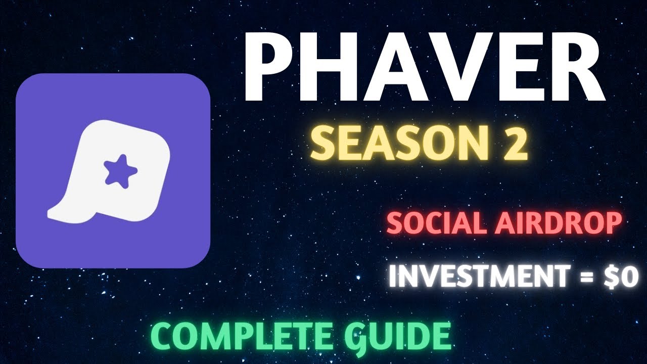 Phaver Social Season 2 Airdrop Complete Guide Video | Phaver Season 2 ...