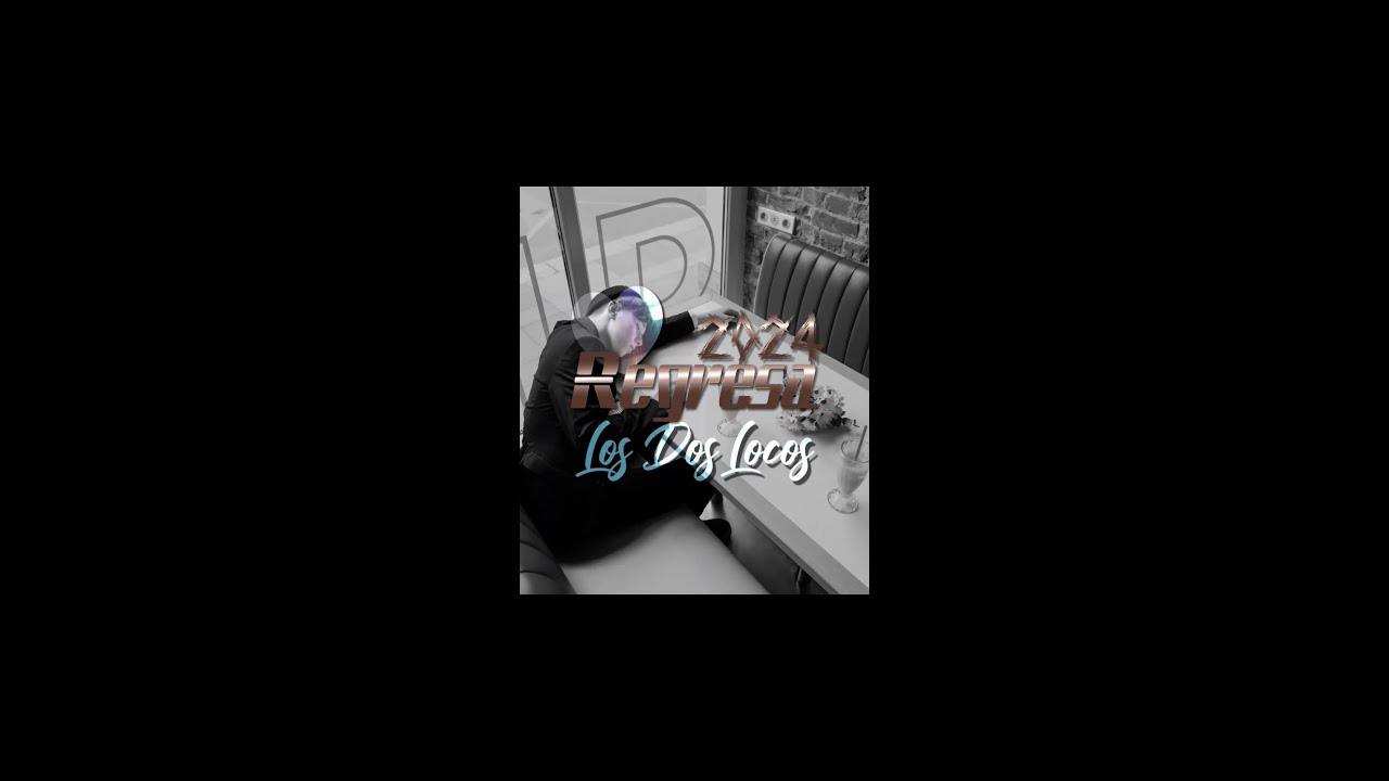 Go back(CUMBIA 2024) Los Dos Locos - YouTube