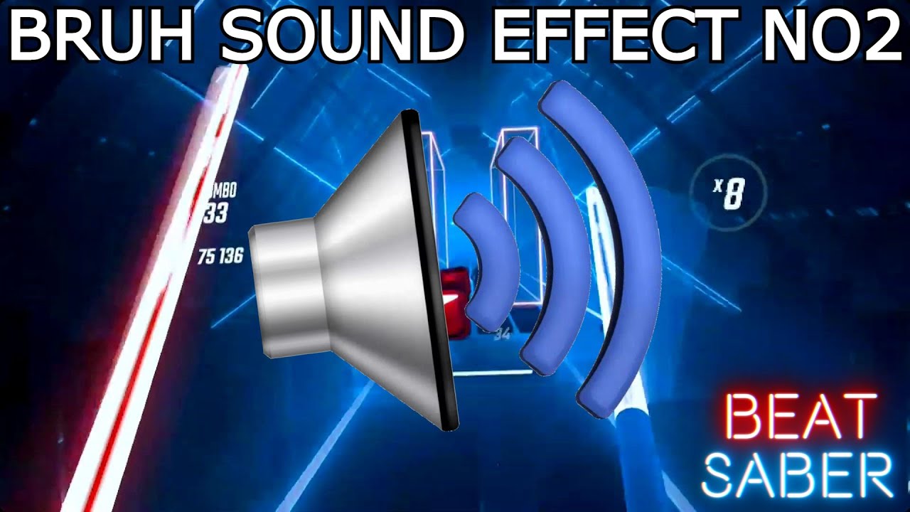 Bruh Sound Effect Number 2 │ Beat Saber - YouTube