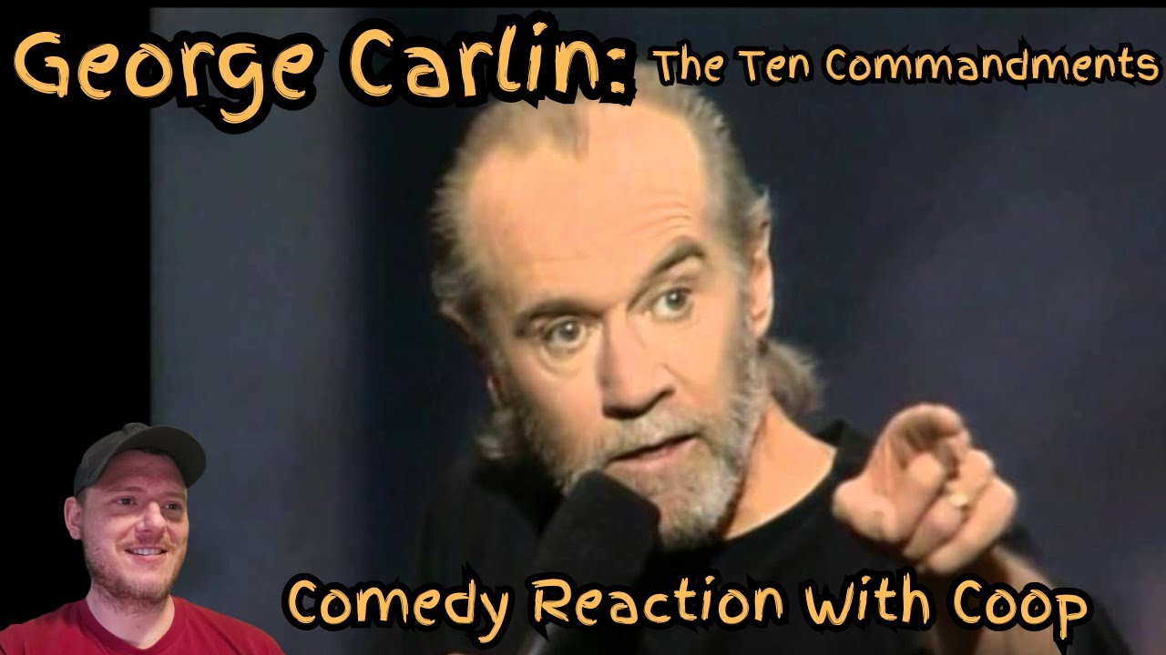 George Carlin The Ten Commandments REACTION with Coop - YouTube