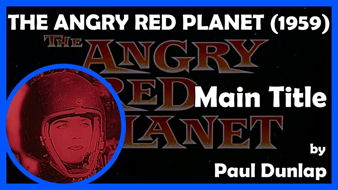 THE ANGRY RED PLANET (Main / End Title) (1959 - American International ...