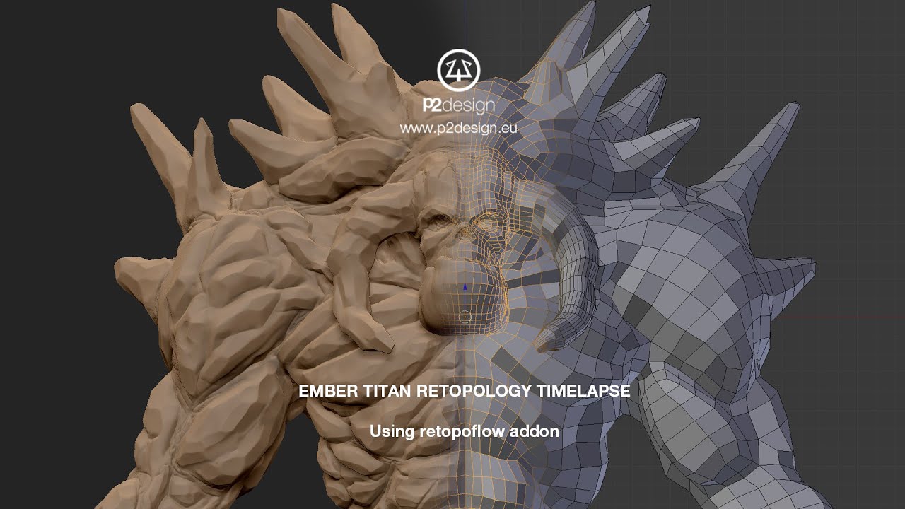 P2DESIGN - Ember Titan retopology timelapse using Retopoflow addon - YouTube