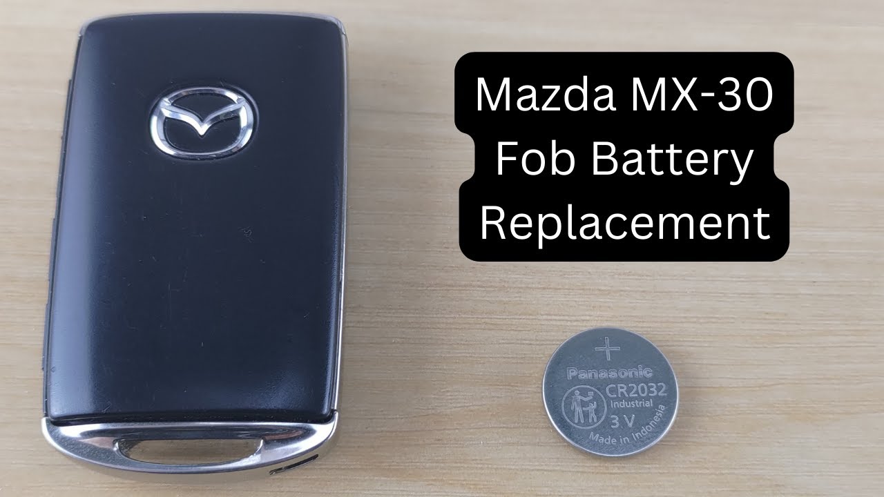 How To Replace or Change Mazda MX-30 Series Remote Key Fob Battery 2023 ...