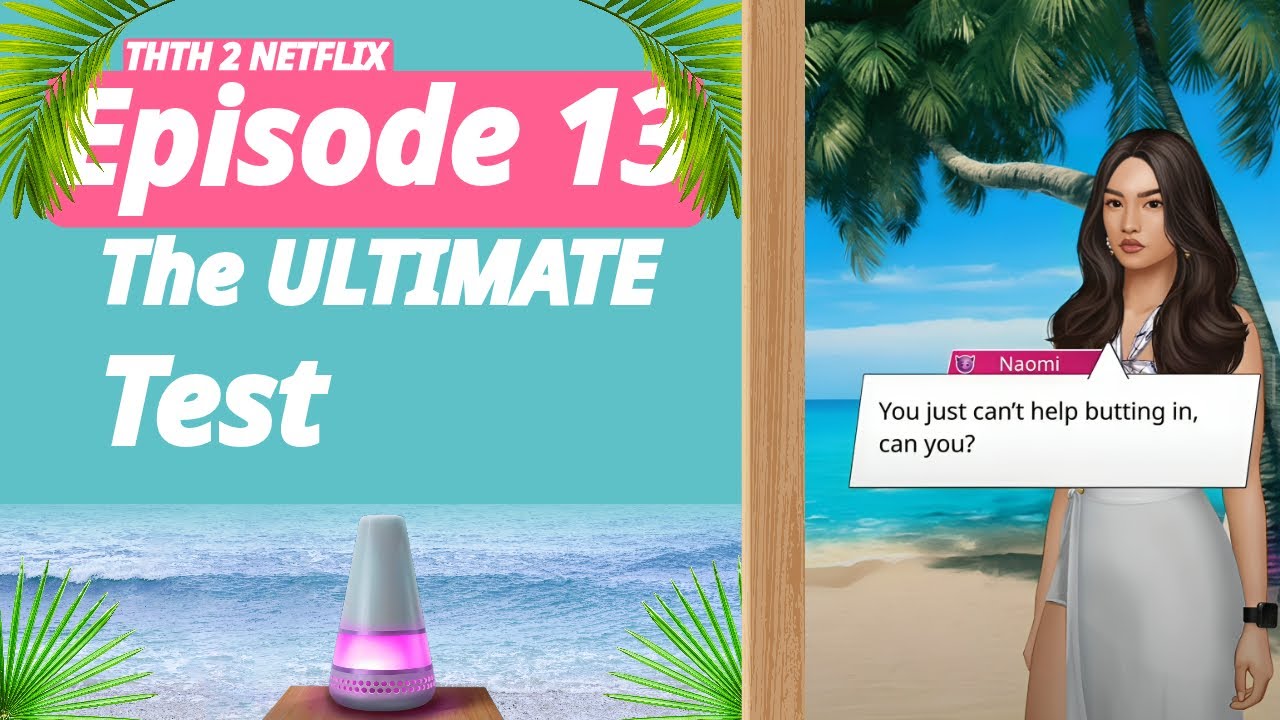 TOO HOT TO HANDLE GAME 2 Netflix - Episode 13 The Ultimate Test (Naomi ...