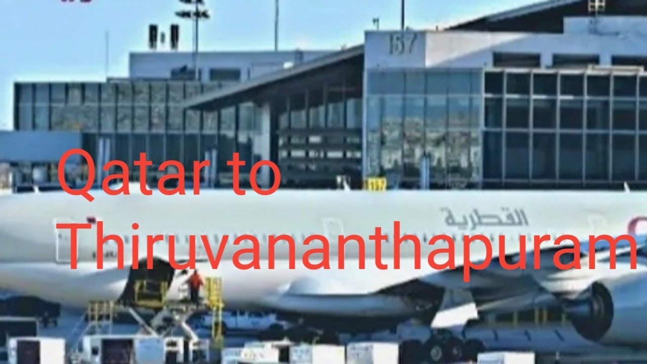 Qatar toThiruvananthapuram - YouTube