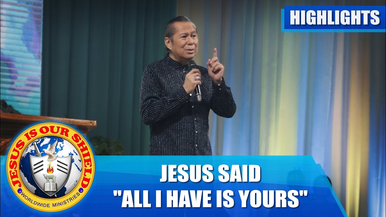 JESUS SAID, "ALL I HAVE IS YOURS" | Preaching Highlights with English ...