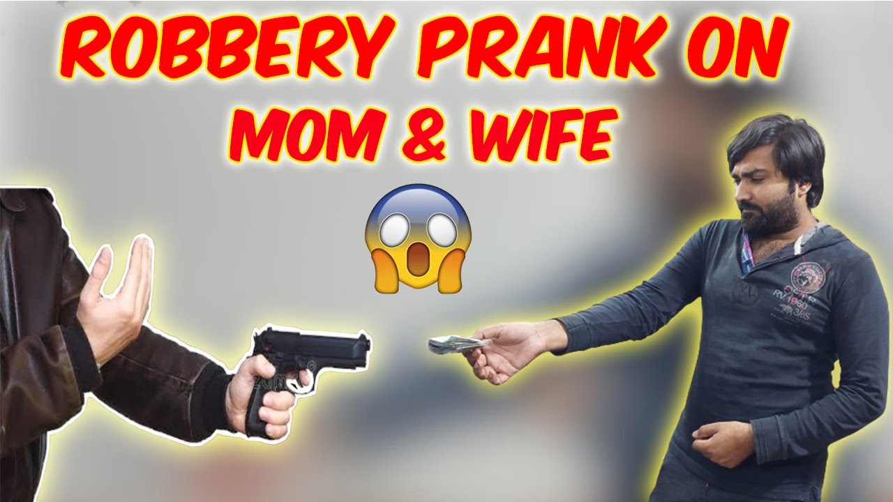 Robbery Prank On wife and mom | Pakistani Family Pranks Vlogs - YouTube
