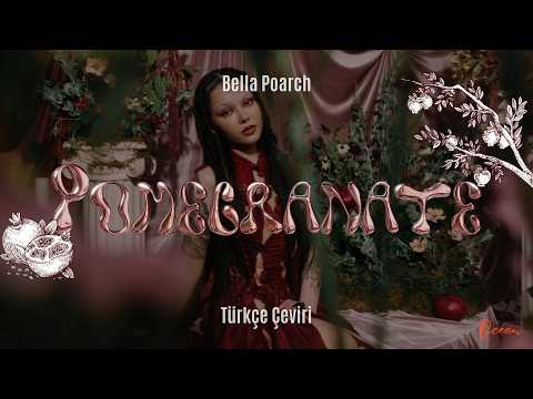 Bella Poarch - Pomegranate Türkçe Çeviri + Lyrics