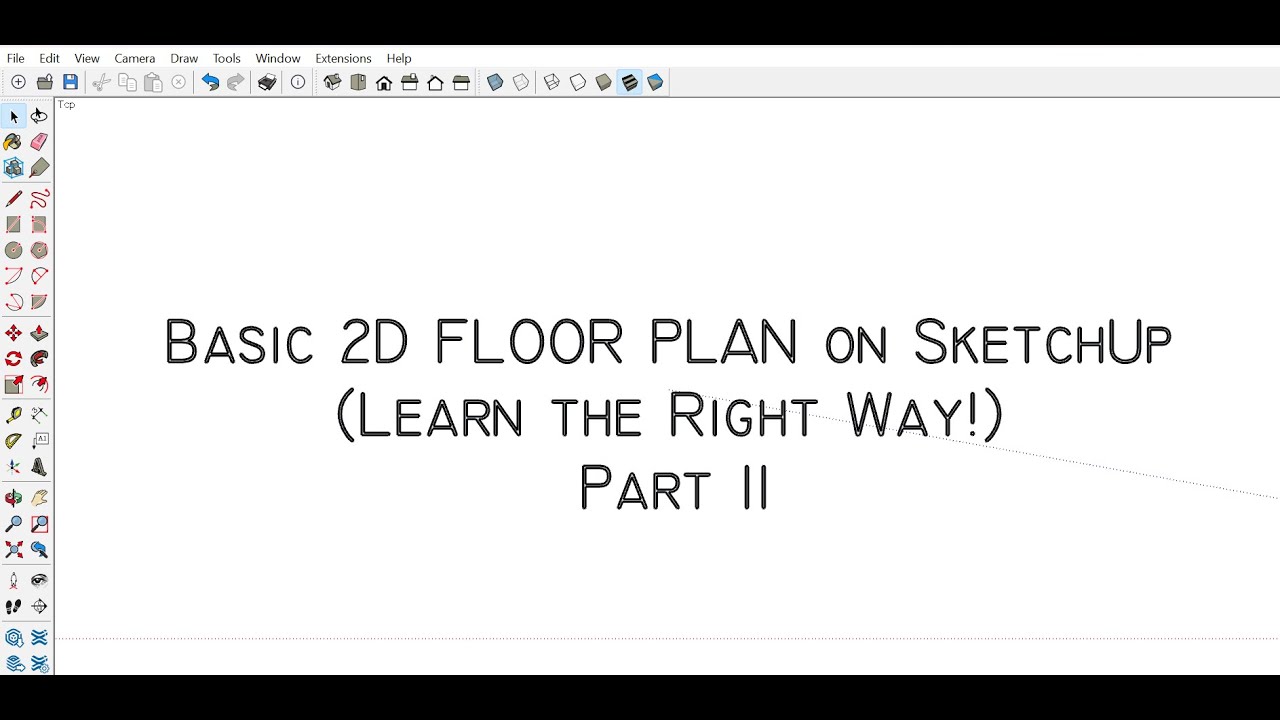 Basic 2D Floor Plan on SketchUP -Part II - YouTube